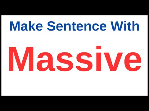 Make Sentence With Massive | Massive In A Sentence | Massive Make Sentence |Make Sentence Of Massive