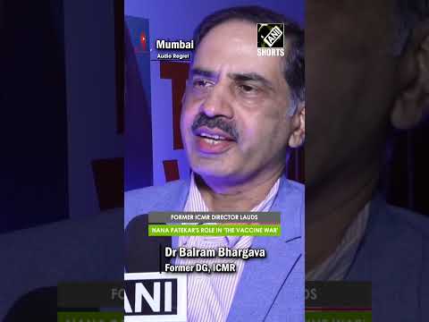 Former ICMR Director lauds Nana Patekar's performance in film ‘The Vaccine War’