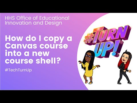 How do I copy a Canvas course into a new course shell?