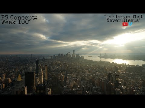 PS Concept: Week 100 "The Dream That Never Sleeps" (New York City)