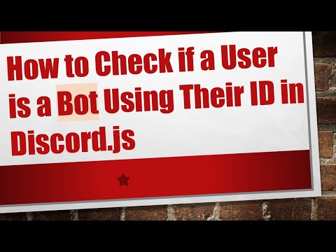 How to Check if a User is a Bot Using Their ID in Discord.js