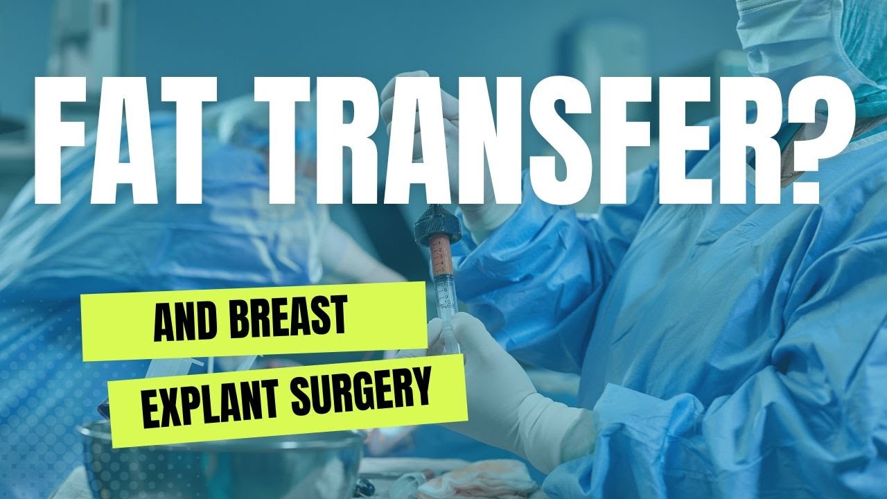 The Truth About Fat Transfer After Breast Explant