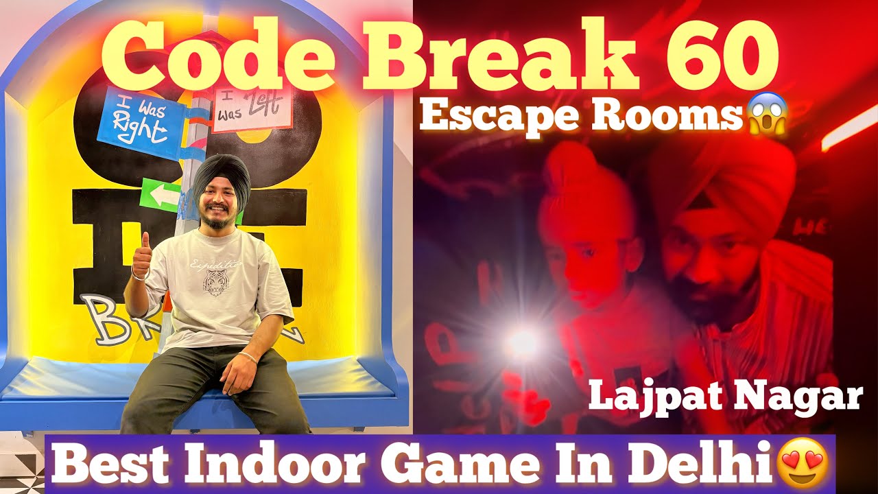 Code Break 60 Escape Rooms Lajpat Nagar 😱 Best Escape Rooms in Delhi NCR | Code Break 60 in Delhi