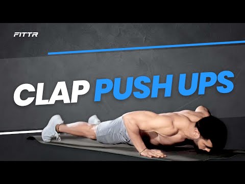 How To Do Clap Push Ups | Exercise Video