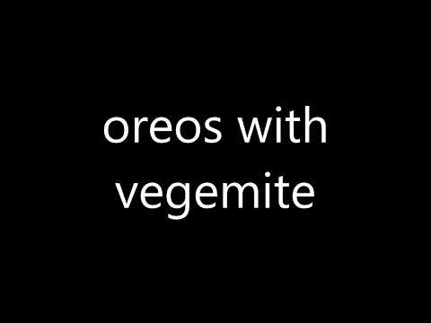 How to pronounce oreos with vegemite