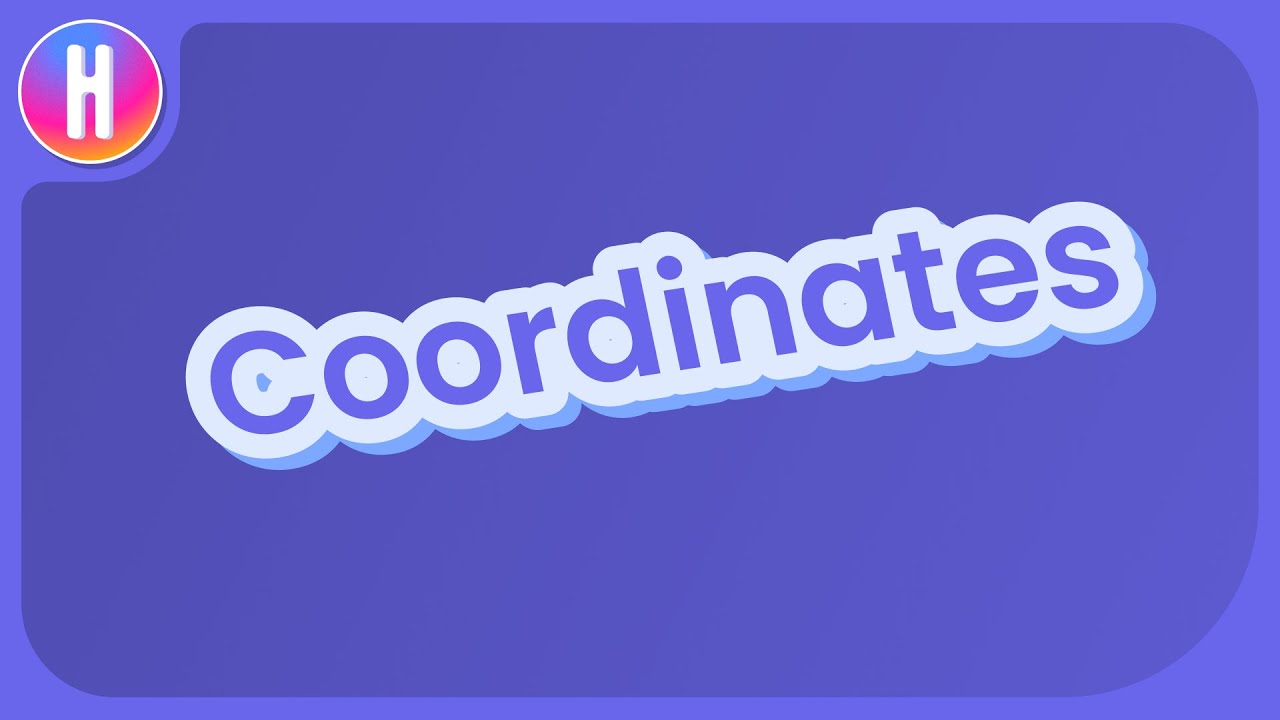 What Are Coordinates?