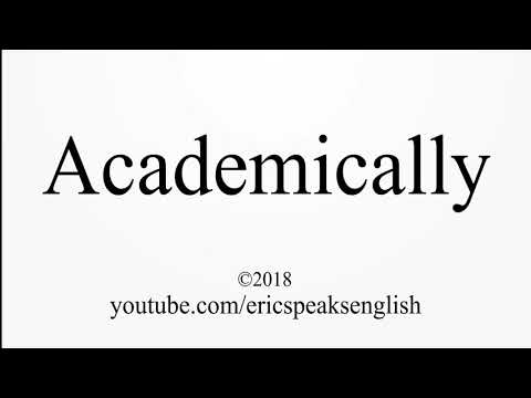How to Pronounce Academically