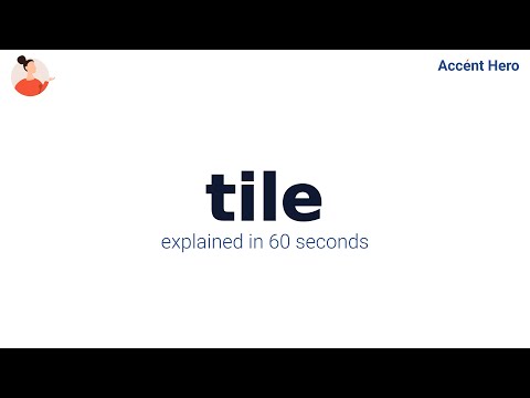 TILE - Meaning and Pronunciation