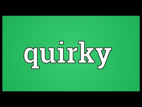 Quirky Meaning