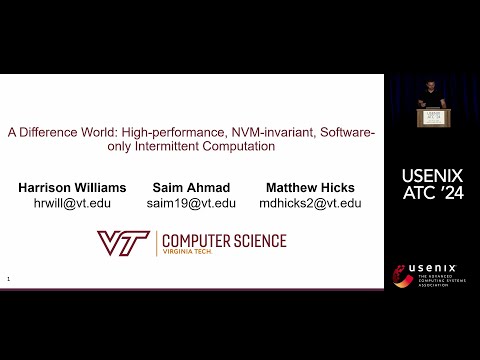 USENIX ATC '24 - A Difference World: High-performance, NVM-invariant, Software-only Intermittent...