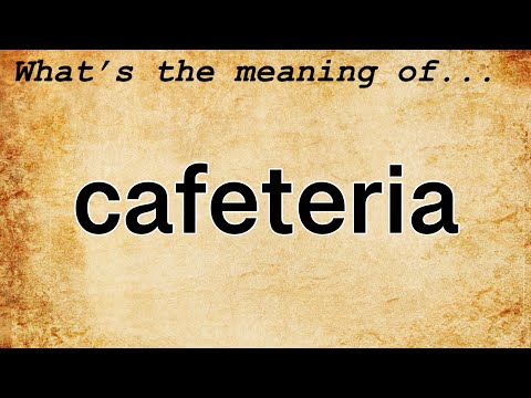 Cafeteria Meaning : Definition of Cafeteria