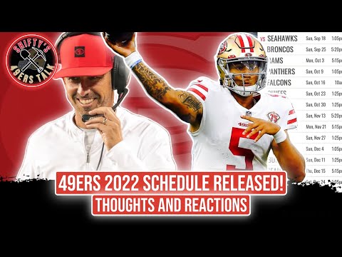 49ers 2022 Schedule - Breakdown and Analysis