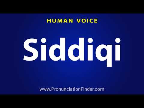 How To Pronounce Siddiqi
