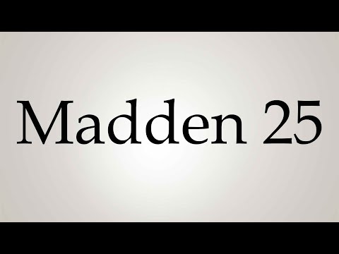 How to Pronounce ''Madden 25''