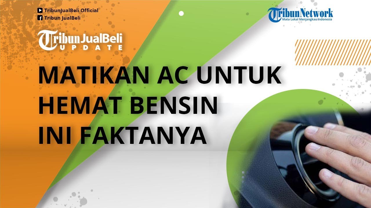 Matikan AC Mobil Apakah Bisa Menghemat Konsumsi Bahan Bakar, Ini ...