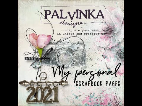Year in review My Scrapbook Pages and Kits 2021 Palvinka Designs