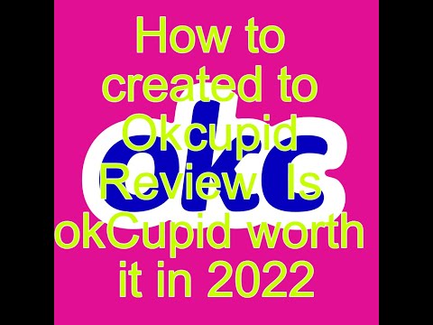 How to created to Okcupid Review Is okCupid worth it in 2022#datting#meetup#tinder method#meetups