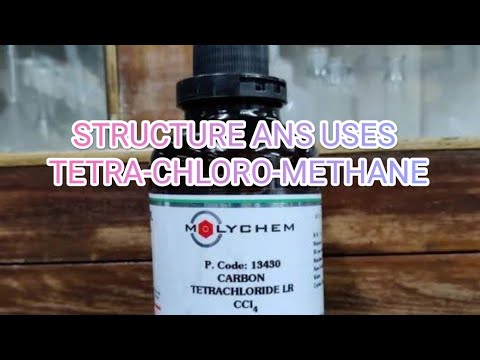 # Tetra-chloro-methane of Structure Uses:part 6