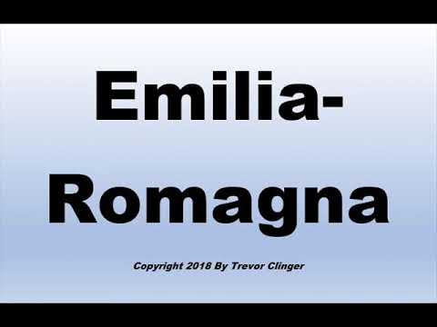 How To Pronounce Emilia-Romagna