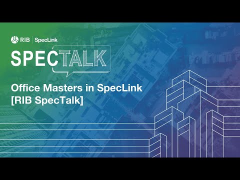 Office Masters in SpecLink [RIB SpecTalk]
