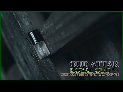 OUD ATTAR ROYAL OUD REVIEW || BEST DRY DOWN EVER & IT'S NOT CREED ROYAL OUD