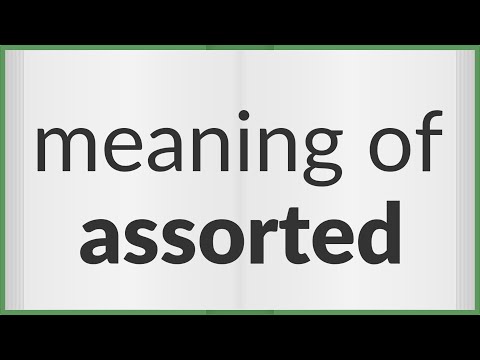 Assorted | meaning of Assorted