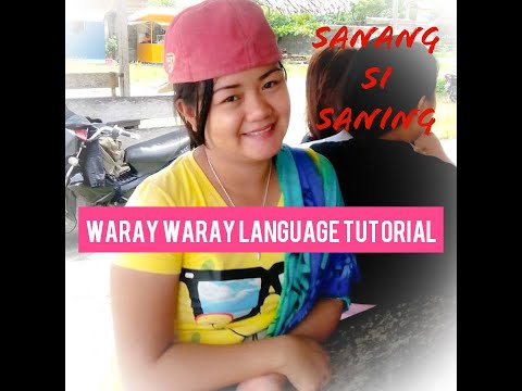 LANGUAGE TUTORIAL || WARAY- WARAY LANGUAGE (BASICS) by Sanang Si Saning ❤