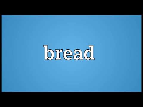 bread meaning in English