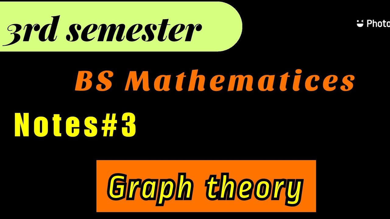 PU,3rd semester Bs math Graph theory notes #3