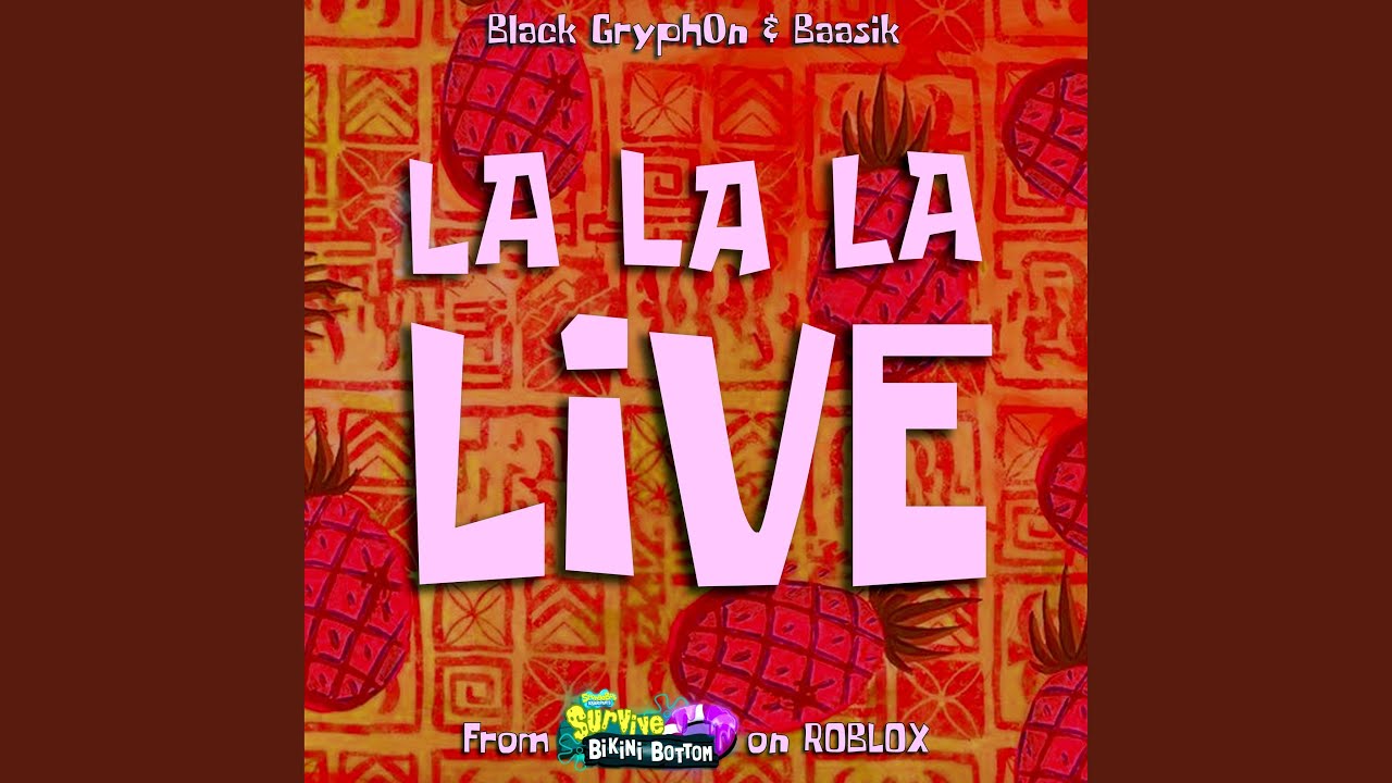 La La La Live (from Survive Bikini Bottom)