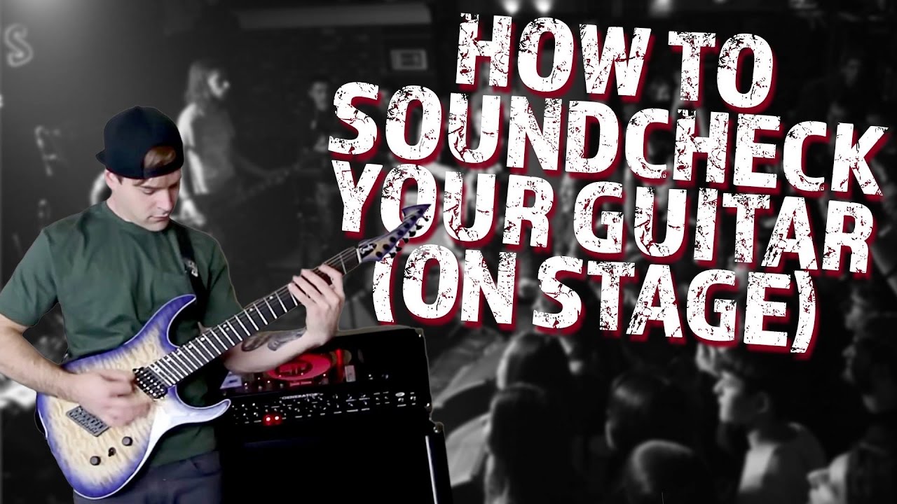 11 Ways to Soundcheck Your Guitar on Stage | Guitar World