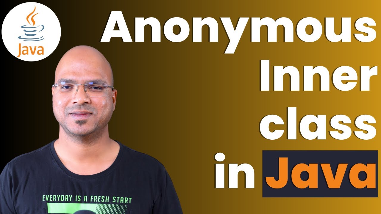 #7.3 Java Tutorial | Anonymous Inner class
