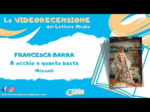 A occhio e quanto basta (Francesca Barra) – Il lettore medio