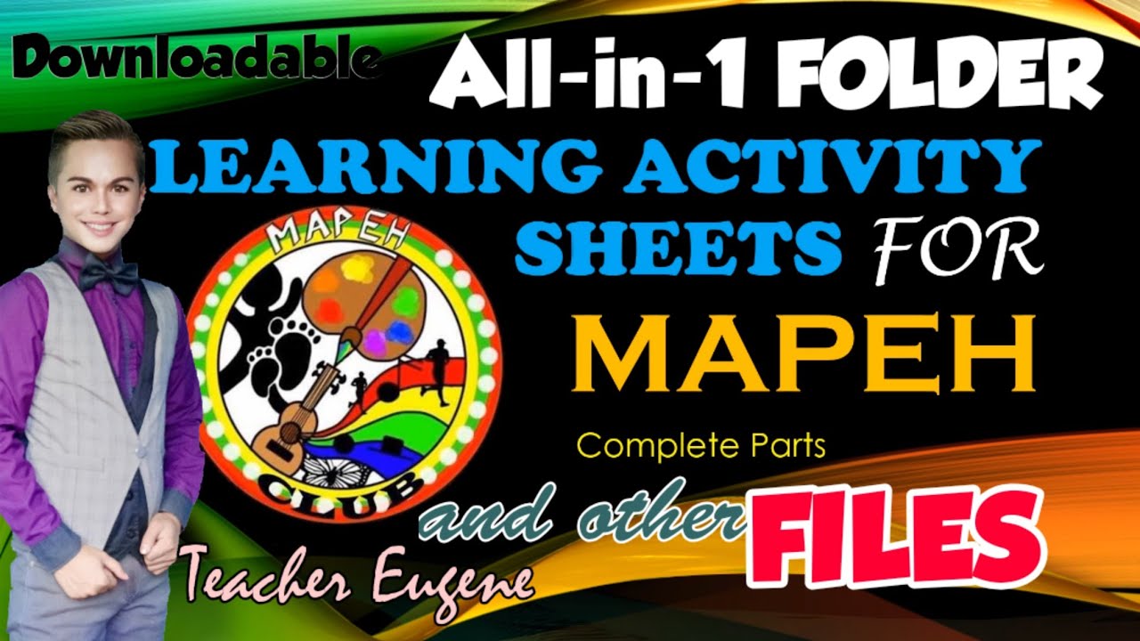 COMPLETE PARTS OF LEARNING ACTIVITY SHEETS FOR MAPEH | ALL-in-1 FOLDER | Eugene Waraynon