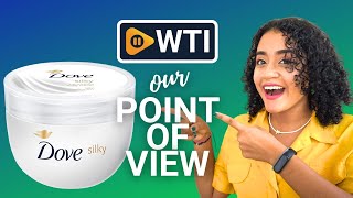 Dove Silky Nourishment Body Cream | Our Point Of View