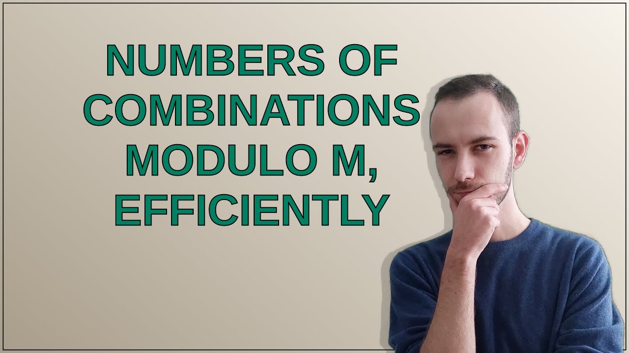 Numbers of combinations modulo m, efficiently