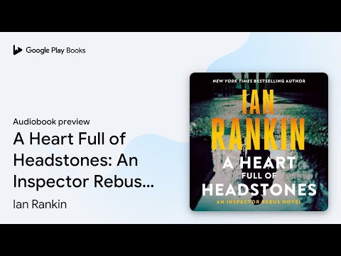 A Heart Full of Headstones: An Inspector Rebus… by Ian Rankin · Audiobook preview