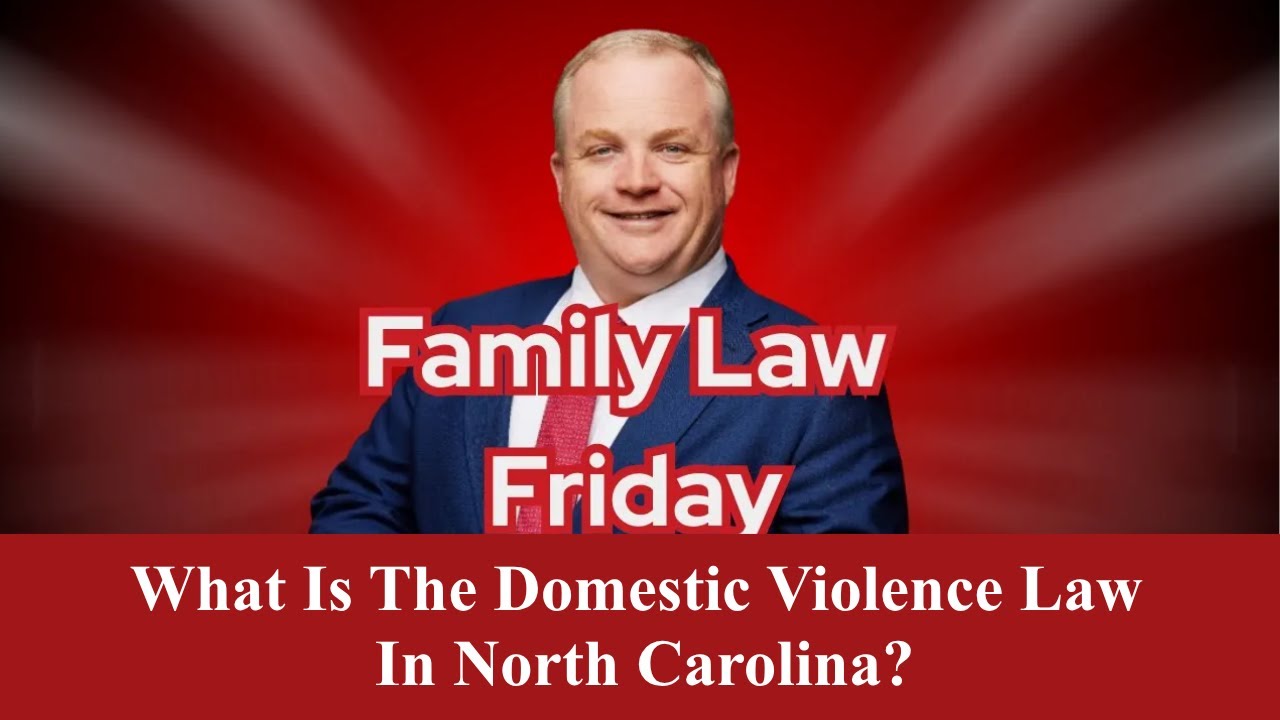 What Is The Domestic Violence Law In North Carolina? | Domestic Violence Victim Rights