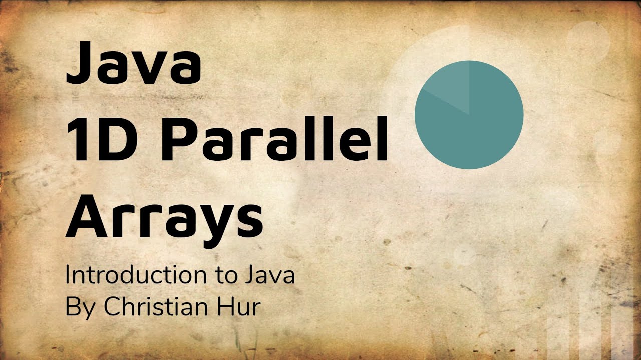 Java 1-D Parallel Arrays