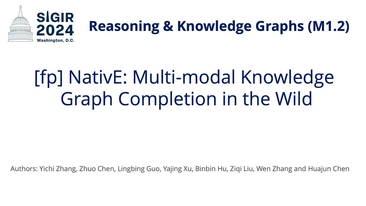 SIGIR 2024 M1.2 [fp] NativE: Multi-modal Knowledge Graph Completion in the Wild