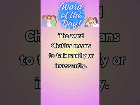 What are your favorite words when you "chatter?" #wordoftheday #learnEnglish #vocabulary