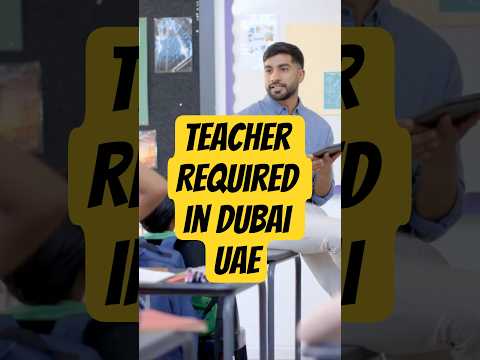 Teacher Required in Dubai UAE #jobsindubai #dubaijobs #job