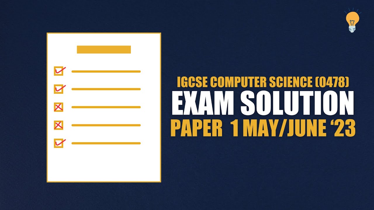 May/June 2024 Paper 1 Solution | IGCSE Computer Science (0478)