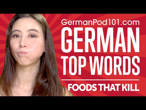Learn the Top 10 Foods That Will Kill You Faster in German
