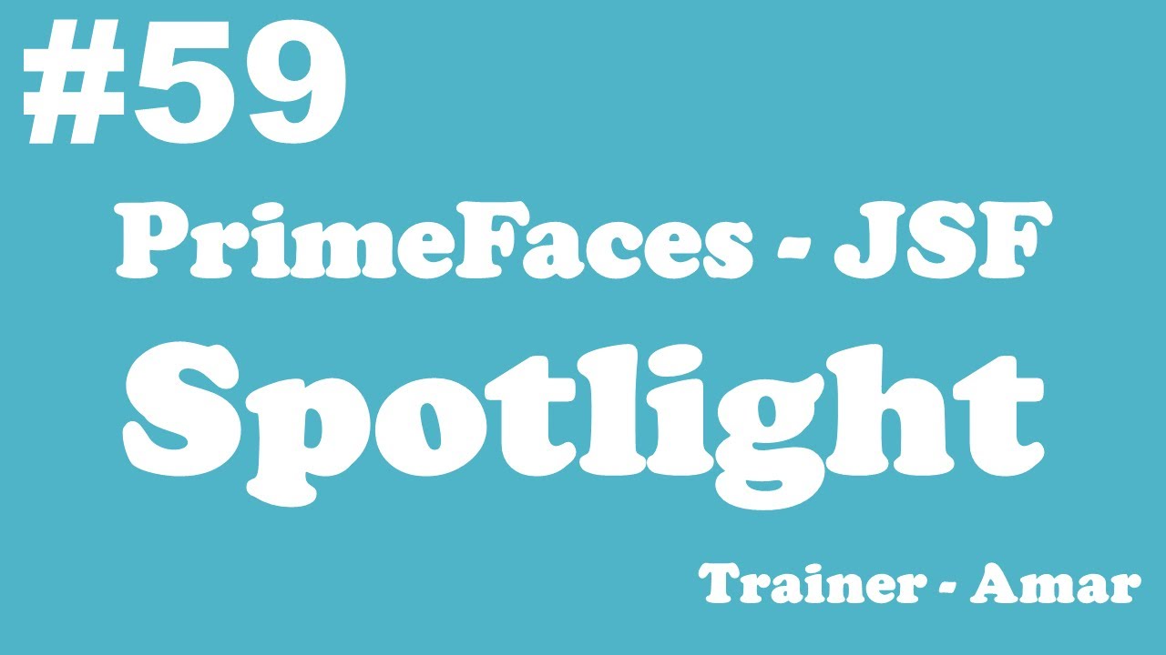 PrimeFaces - JSF Tutorial || Spotlight in PrimeFaces using Netbeans IDE || Part-59