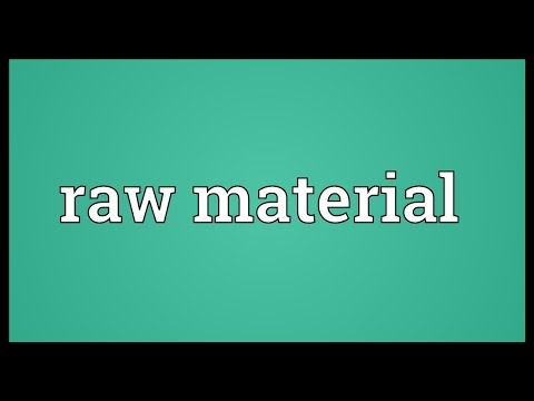 Raw material Meaning