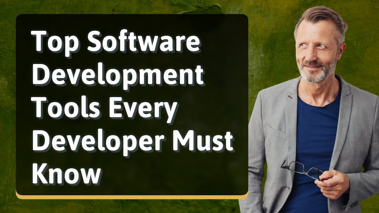 Top Software Development Tools Every Developer Must Know