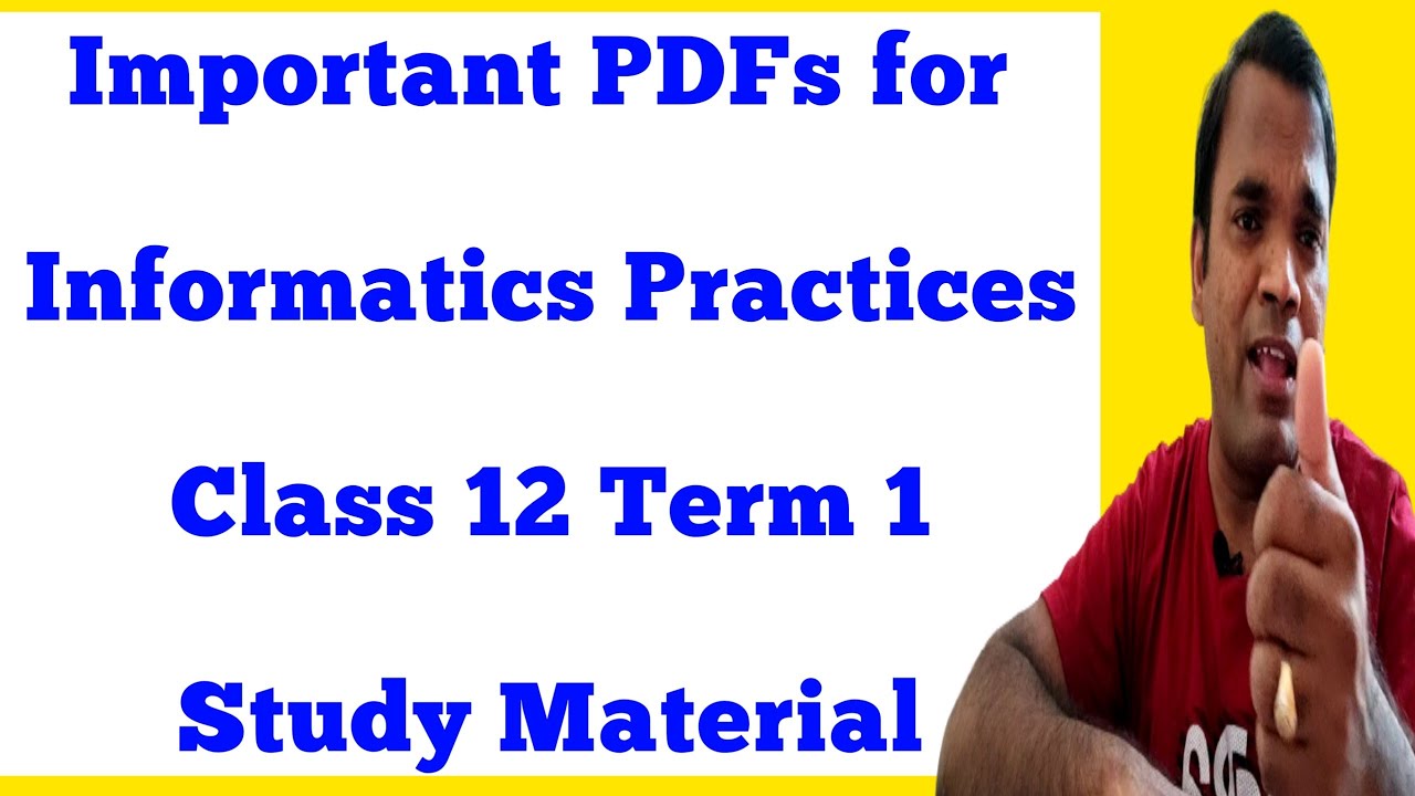 download Important PDFs for informatics practices class 12 | IP Class 12 Term 1 Content PDF