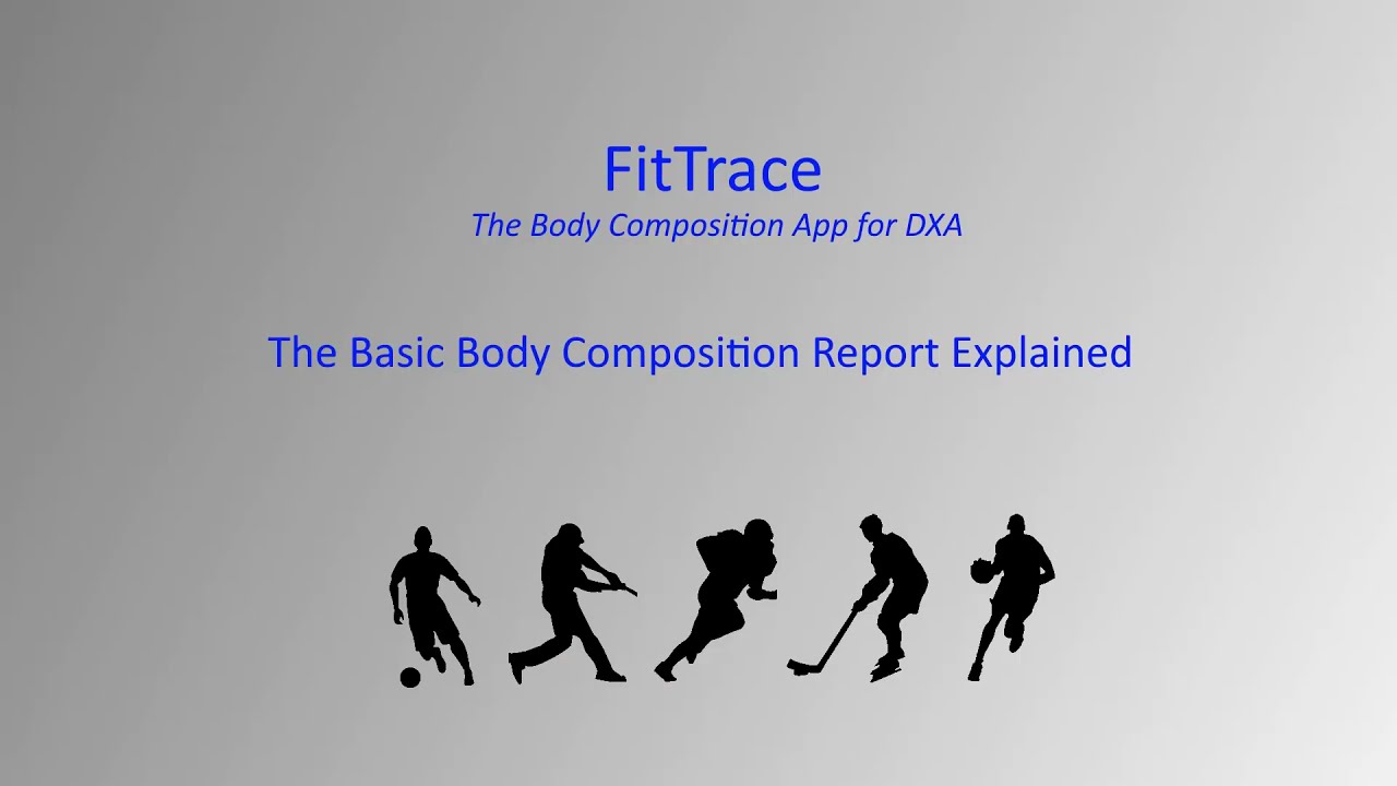 FitTrace Basic Body Compostion Report for DXA