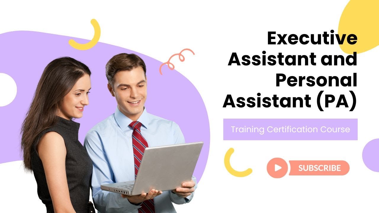 Executive Assistant and Personal Assistant (PA) Training Certification Course